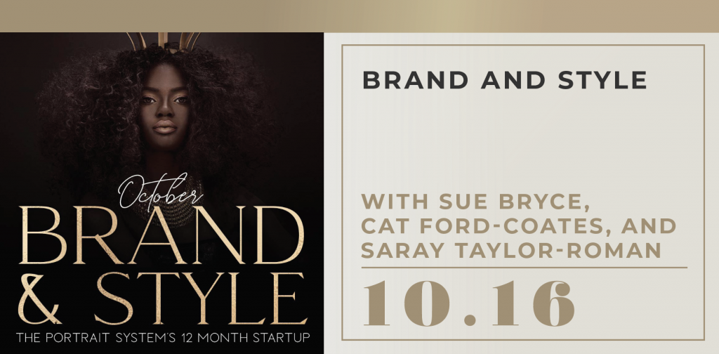 Brand and Style – Session 10 of the 12-Month Startup Program with Sue ...