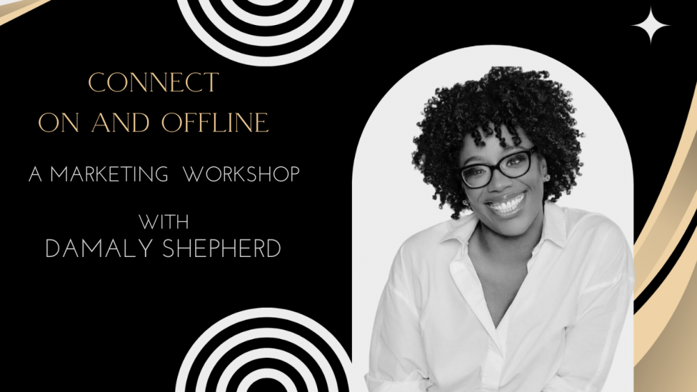 Connect With Clients On and Offline: A Marketing Workshop with Damaly ...